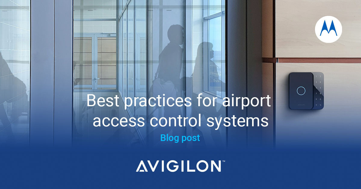 Airport Access Control Systems: Key Tips & Best Practices